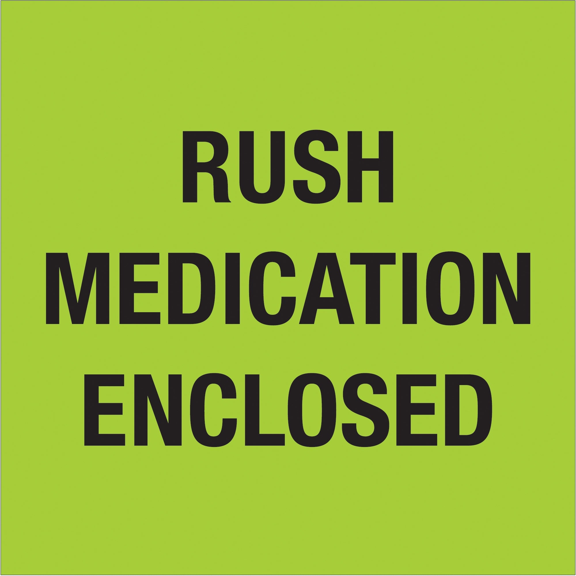 4 x 4" - "Rush - Medication Enclosed" (Fluorescent Green) Labels (DL13 ...